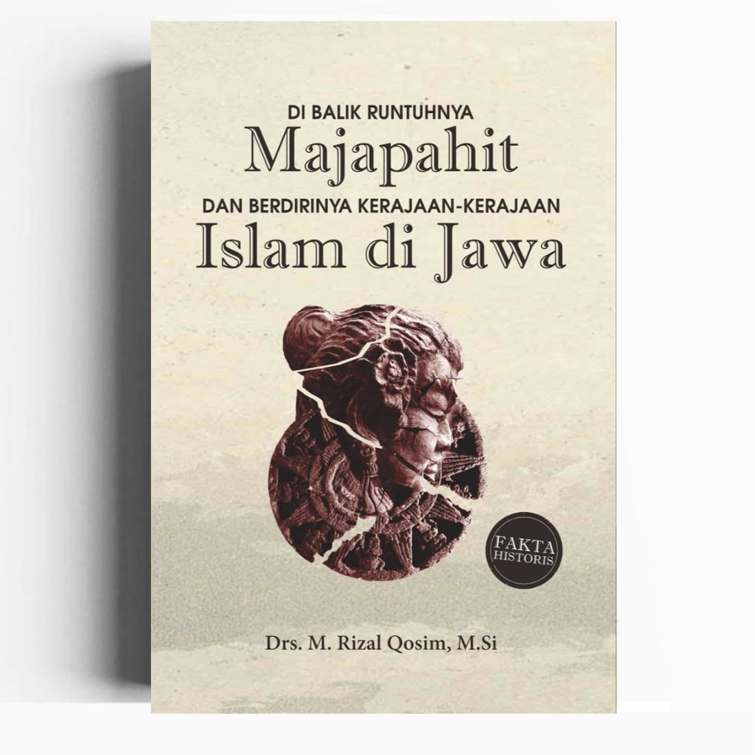 Di Balik Runtuhnya Majapahit dan Berdirinya Kerajaan-Kerajaan Islam di Jawa | Lazada Indonesia