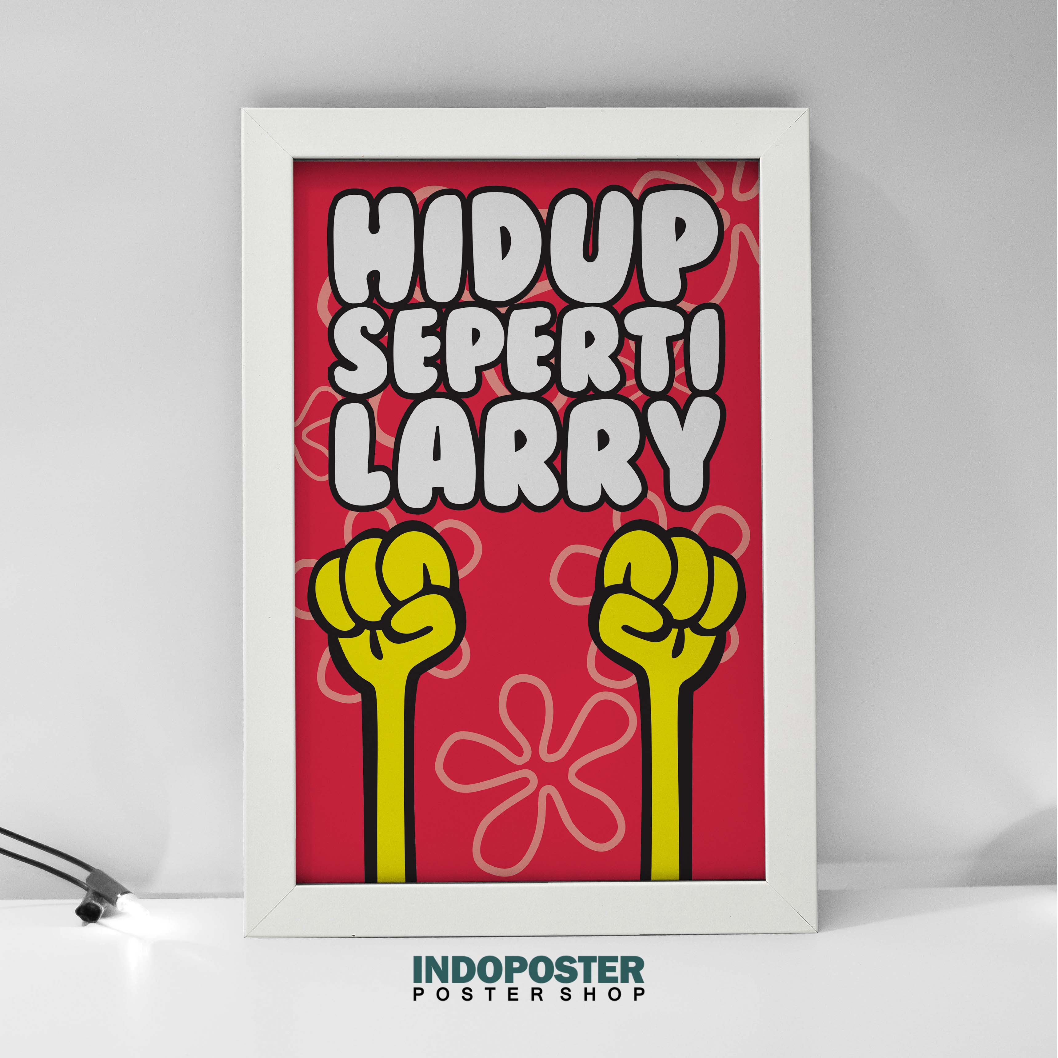 POSTER HIASAN DINDING SPONGEBOB "HIDUP SEPERTI LARRY" 8RP 30X20CM ...
