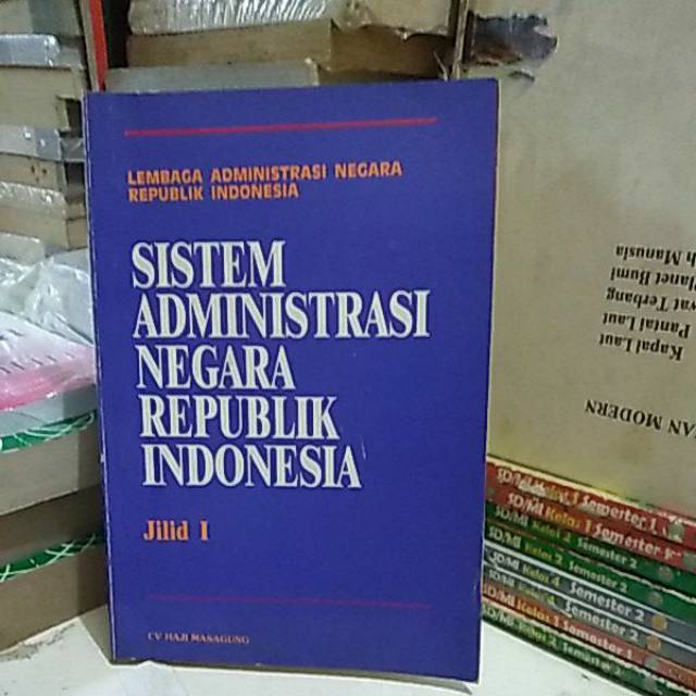 SISTEM ADMINISTRASI NEGARA REPUBLIK INDONESIA jilid 1 | Lazada Indonesia