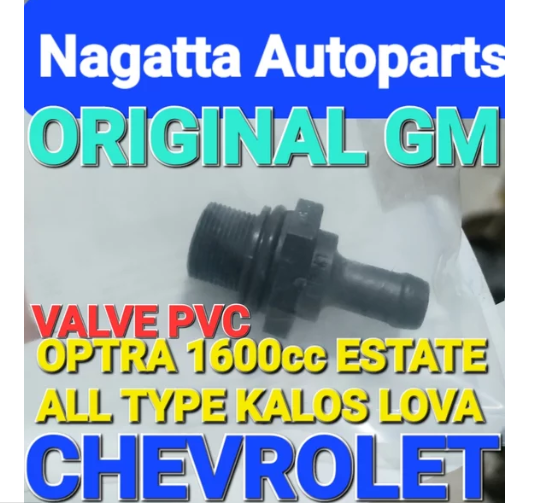 Valve valep PVC PCV OPTRA ESTATE 1600cc KALOS LOVA ORIGINAL GM ...