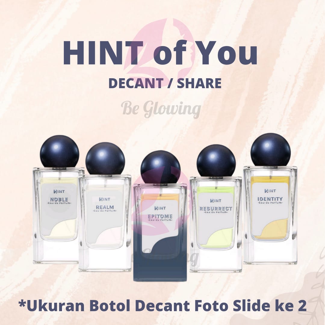 Decant - HINT of You Identity Epitome Resurrect Noble Realm Beglowing ...