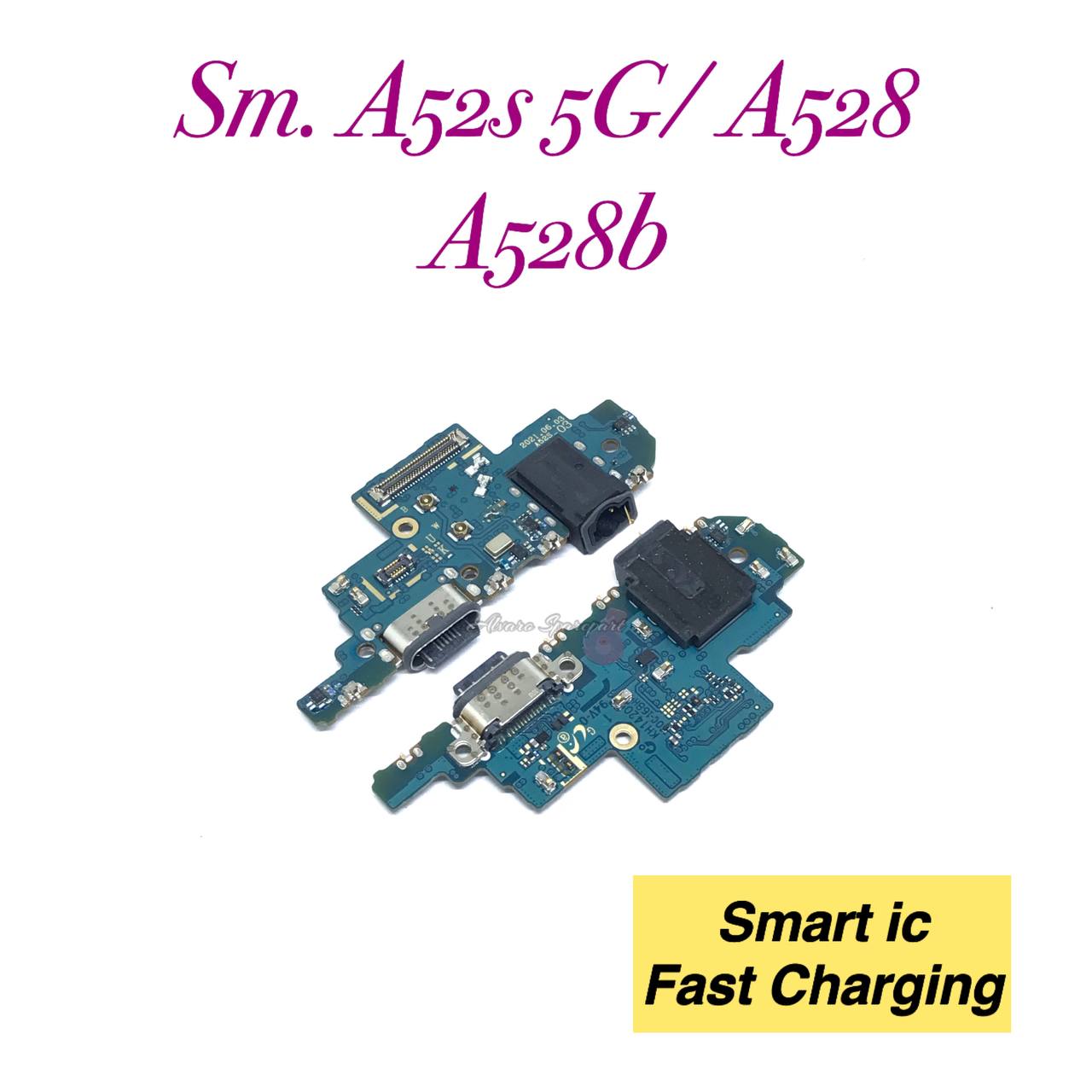 PCB SAMSUNG A52S 5G / A528 A528B - PAPAN KONEKTOR CAS SMART IC FAST ...