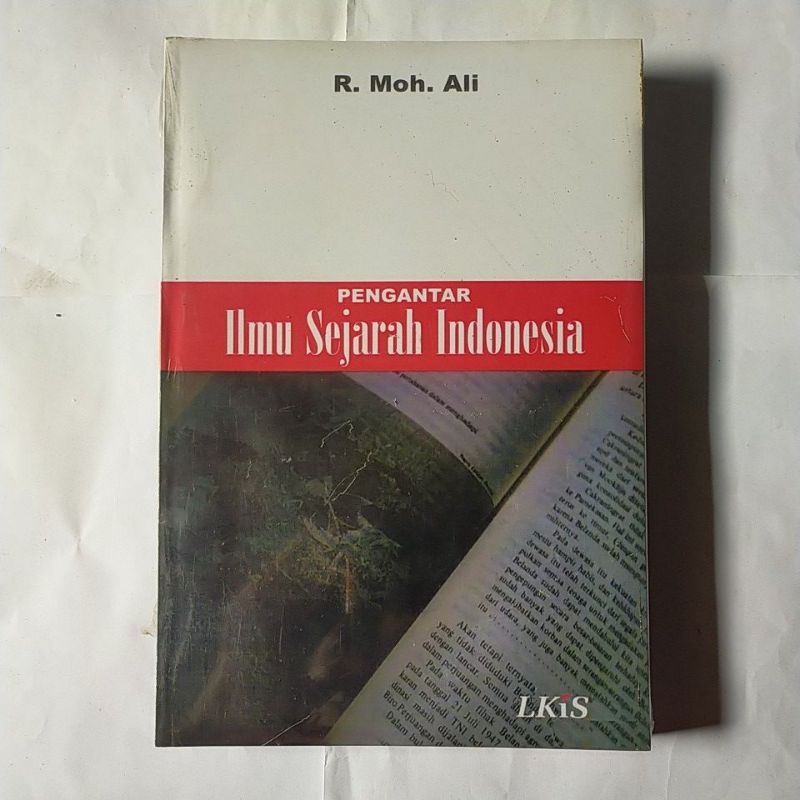 Pengantar Ilmu Sejarah Indonesia - R. Moh. Ali | Lazada Indonesia