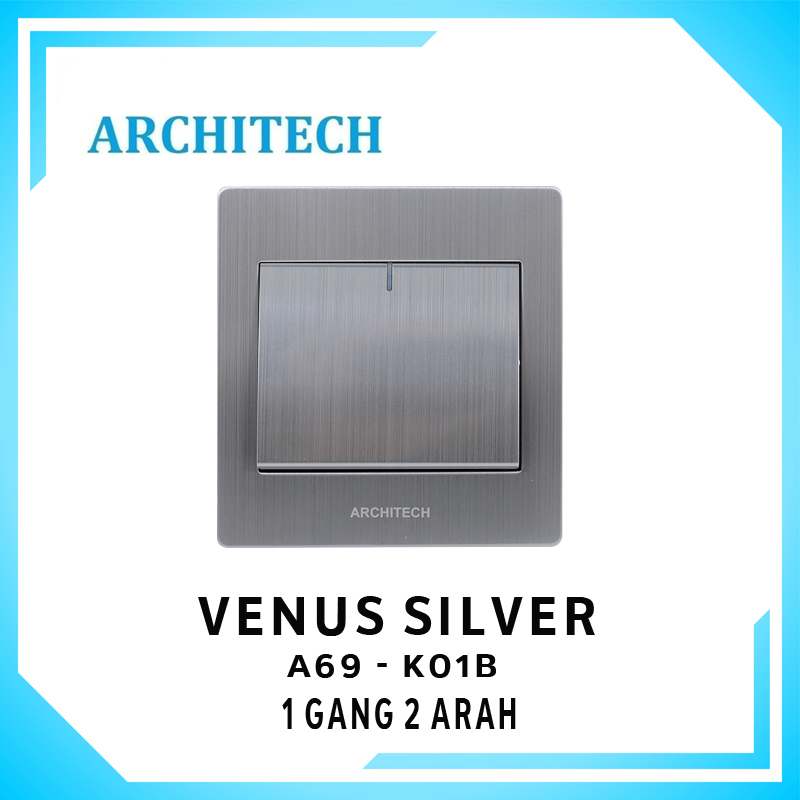 SAKLAR ARCHITECH VENUS SERIES / SAKELAR - STOP KONTAK ARCHITECH TIPE ...