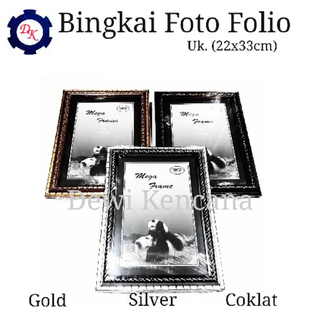 Bingkai Foto Mega Frame Uk. Folio (25x35cm) Gold, Silver & Coklat Harga ...