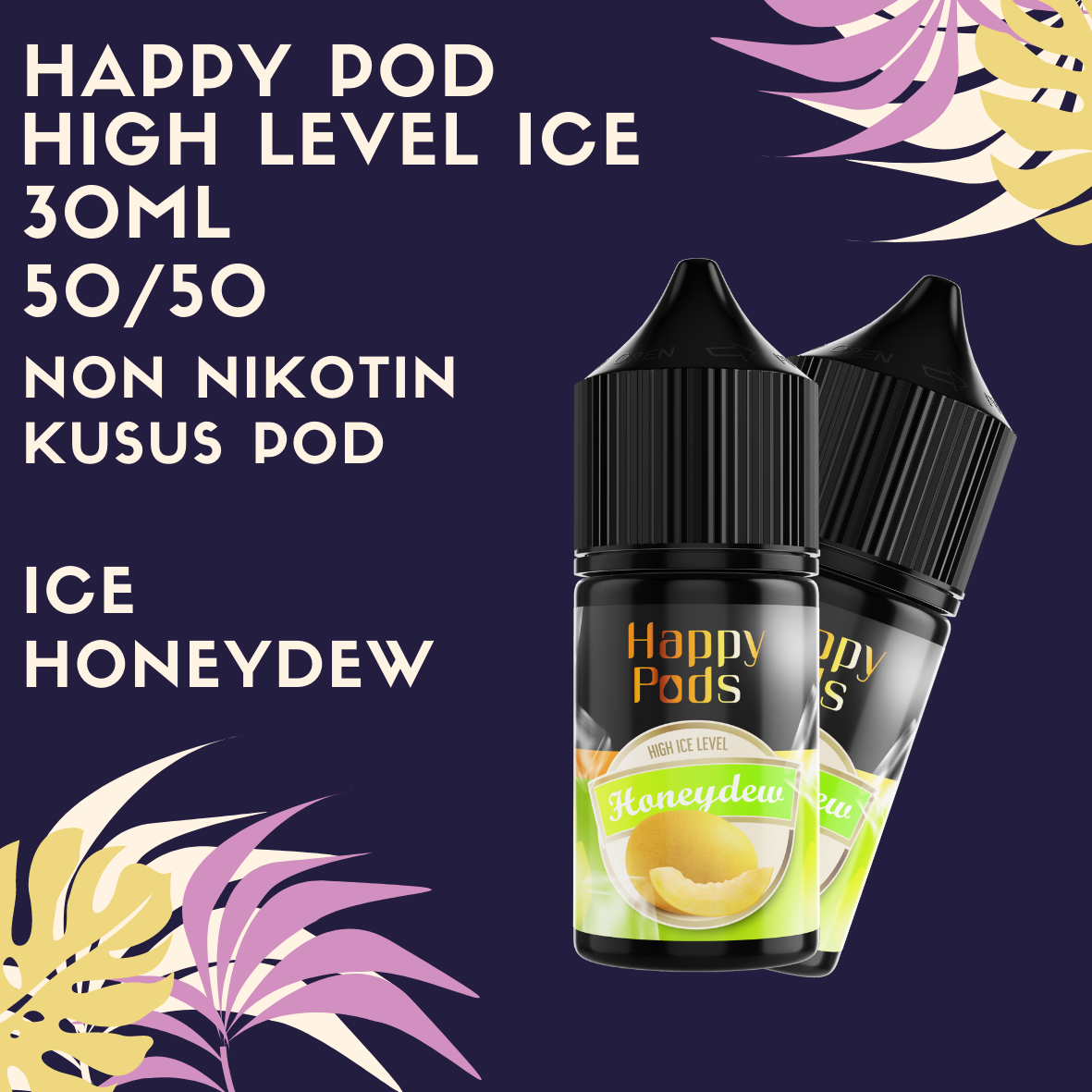 liquid happy pods high level ice 30ml non nikotin bisa pod bisa mod ...