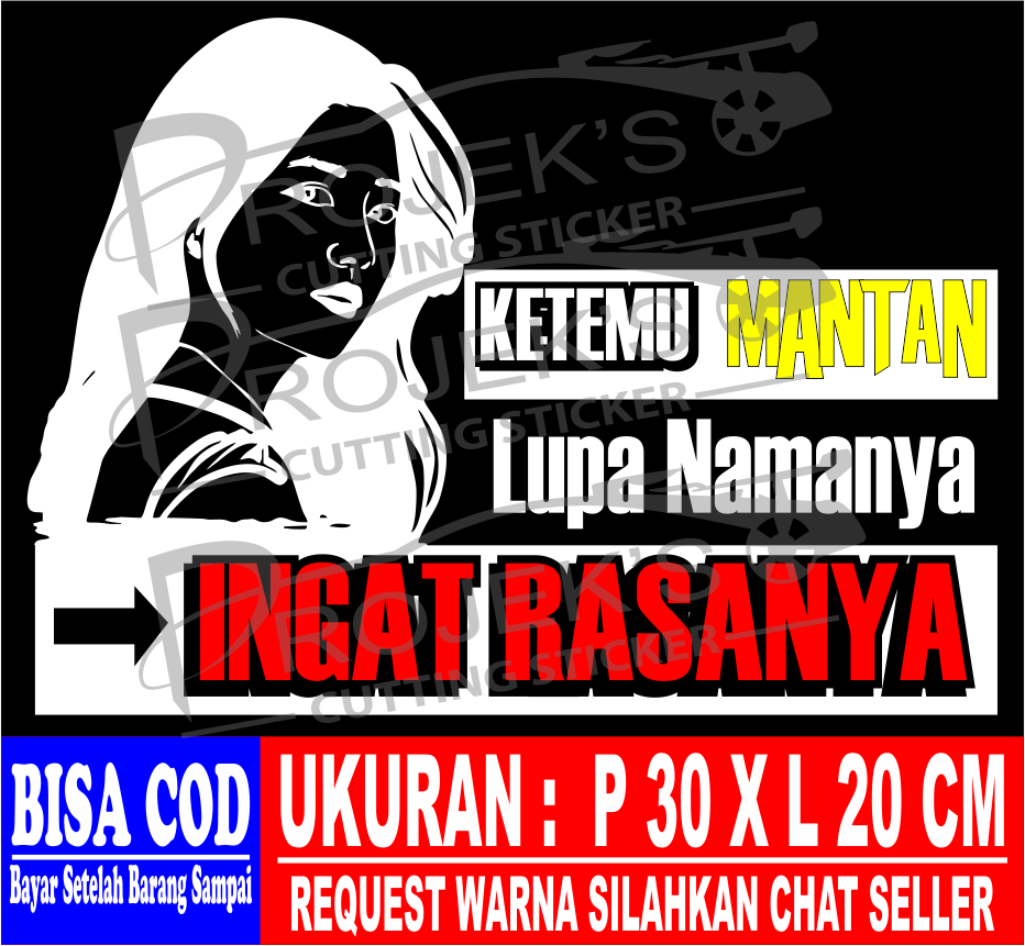 Stiker Mobil Lupa Namanya Ingat Rasanya Cutting Sticker Stiker Variasi ...