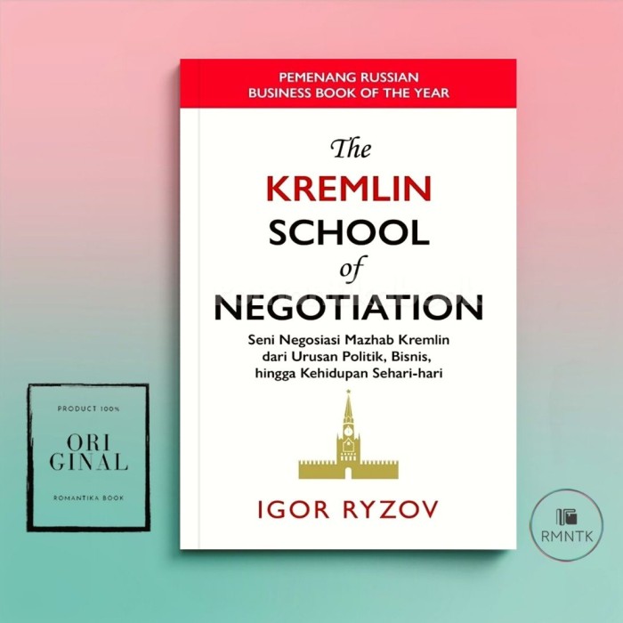 Buku The Kremlin School of Negotiation: Seni Negosiasi Mazhab Kremlin ...