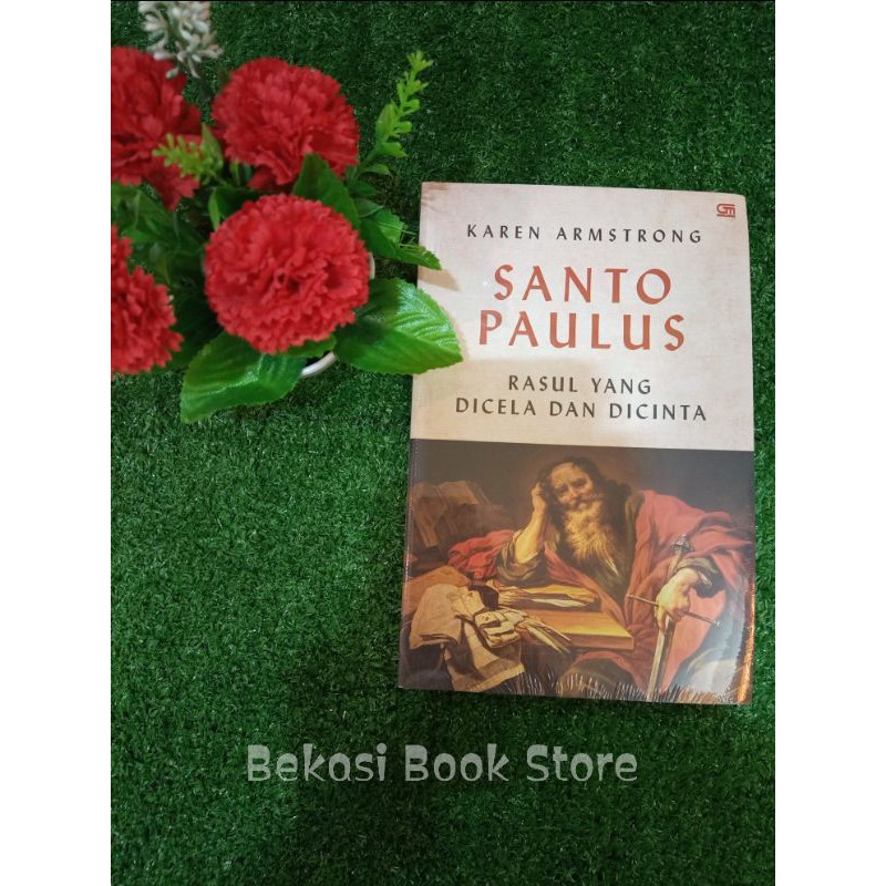 Santo Paulus: Rasul Yang Dicela Dan Dicinta | Lazada Indonesia