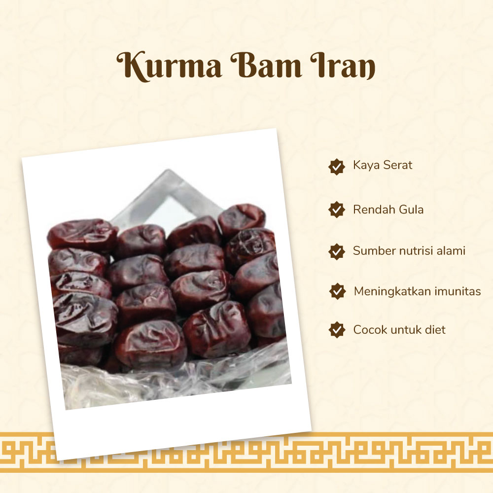 Arabian Palm - KURMA BAM IRAN Manis Lembut Premium Khas Timur Tengah ...