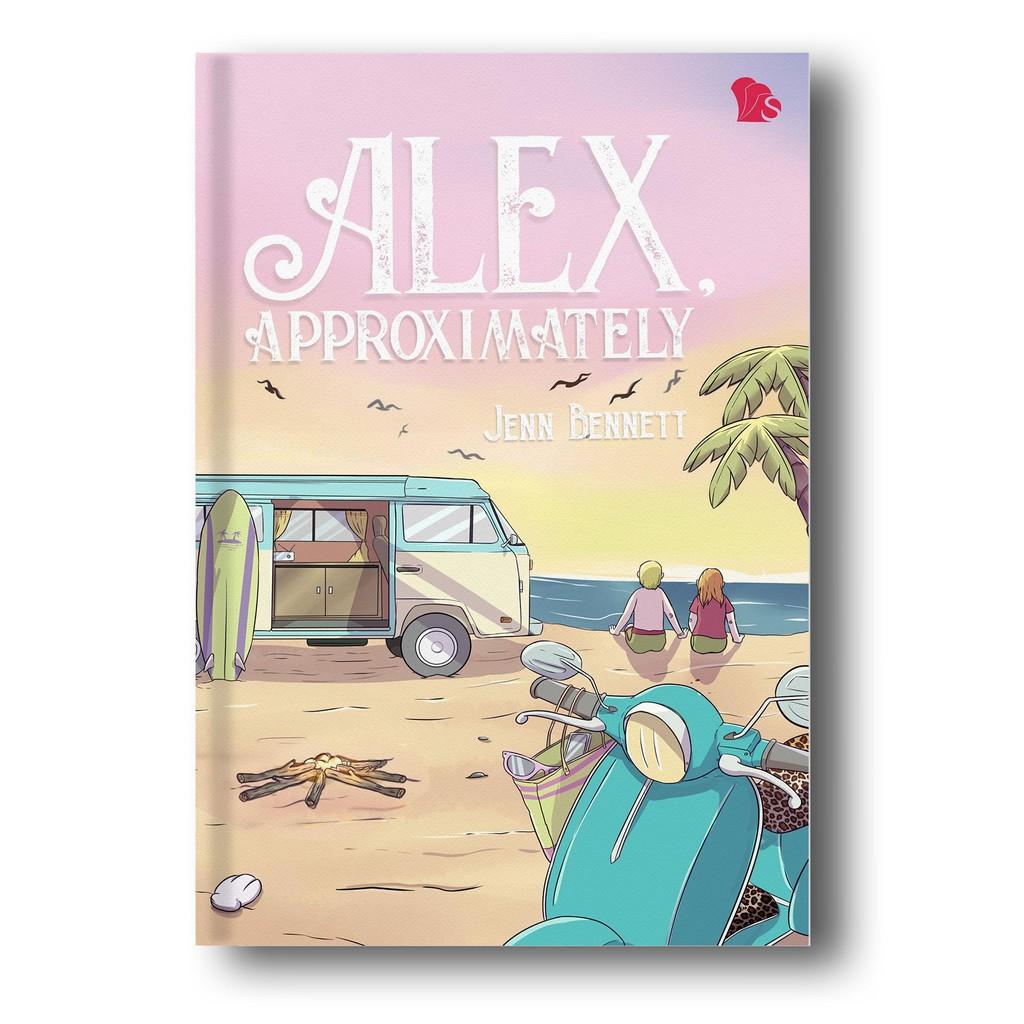 [BISA COD(H)] Buku Novel ALEX APPROXIMATELY by Jenn Bennet | Lazada ...