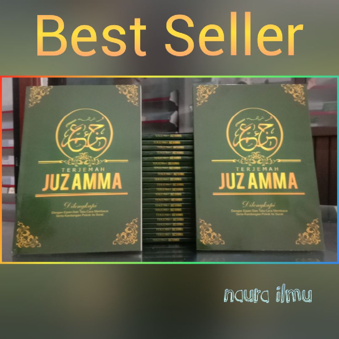 TERJEMAH JUZ AMMA dilengkapi Transliterasi, Kandungan Pokok Isi Surat ...