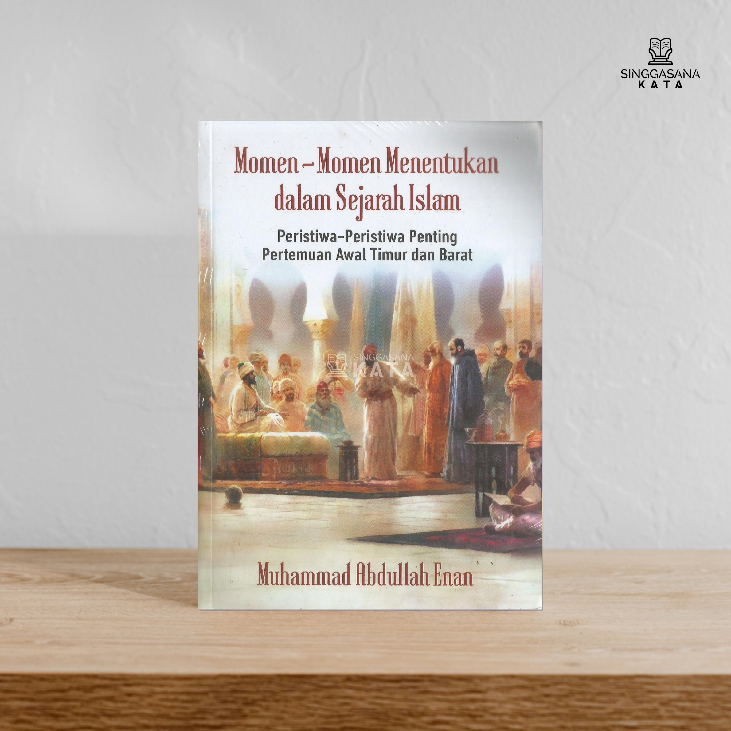 Momen-Momen Menentukan dalam Sejarah Islam - Muhammad Abdullah Enan - Alvabet | Lazada Indonesia