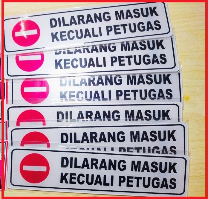 sign label DILARANG MASUK KECUALI PETUGAS acrylic sticker tanda ruang ...