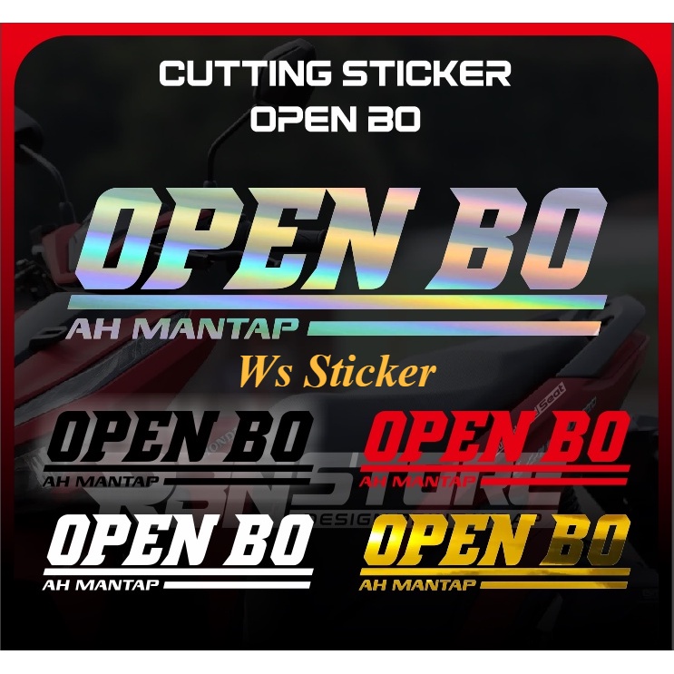 STIKER OPEN BO AH MANTAP HOLOGRAM DAN WARNA CUTTING STIKER /stiker ...