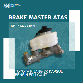 BRAKE MASTER MASTER REM ATAS TOYOTA KIJANG 7K KAPSUL BENSIN EFI LGX 47 ...