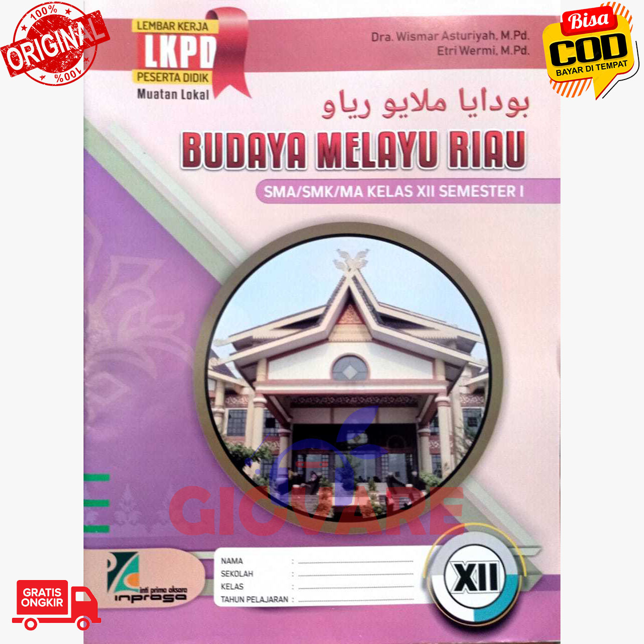 BUKU LKS BMR KELAS 12 SEMESTER 1 DAN 2 INPRASA | LKS BUDAYA MELAYU RIAU SMA KELAS 12 SEMESTER 1 ...