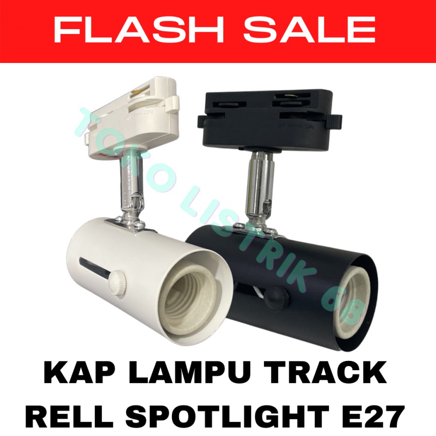 Kap Lampu Track Rell Fitting E27 Spot Light Sorot Spotlight 3cm REL ...