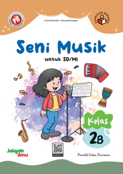 Buku PR Interaktif Seni Musik 2B SD/MI Kelas 2 Semester 2 - Kurikulum Merdeka - Intan Pariwara ...