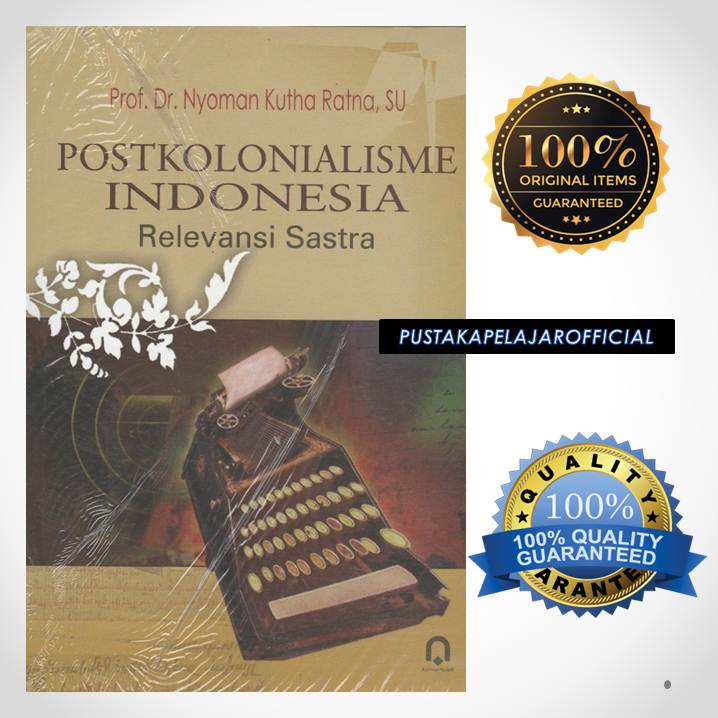 BUKU ORI POSTKOLONIALISME INDONESIA - NYOMAN KUTHA RATNA - PUSTAKA PELAJAR | Lazada Indonesia