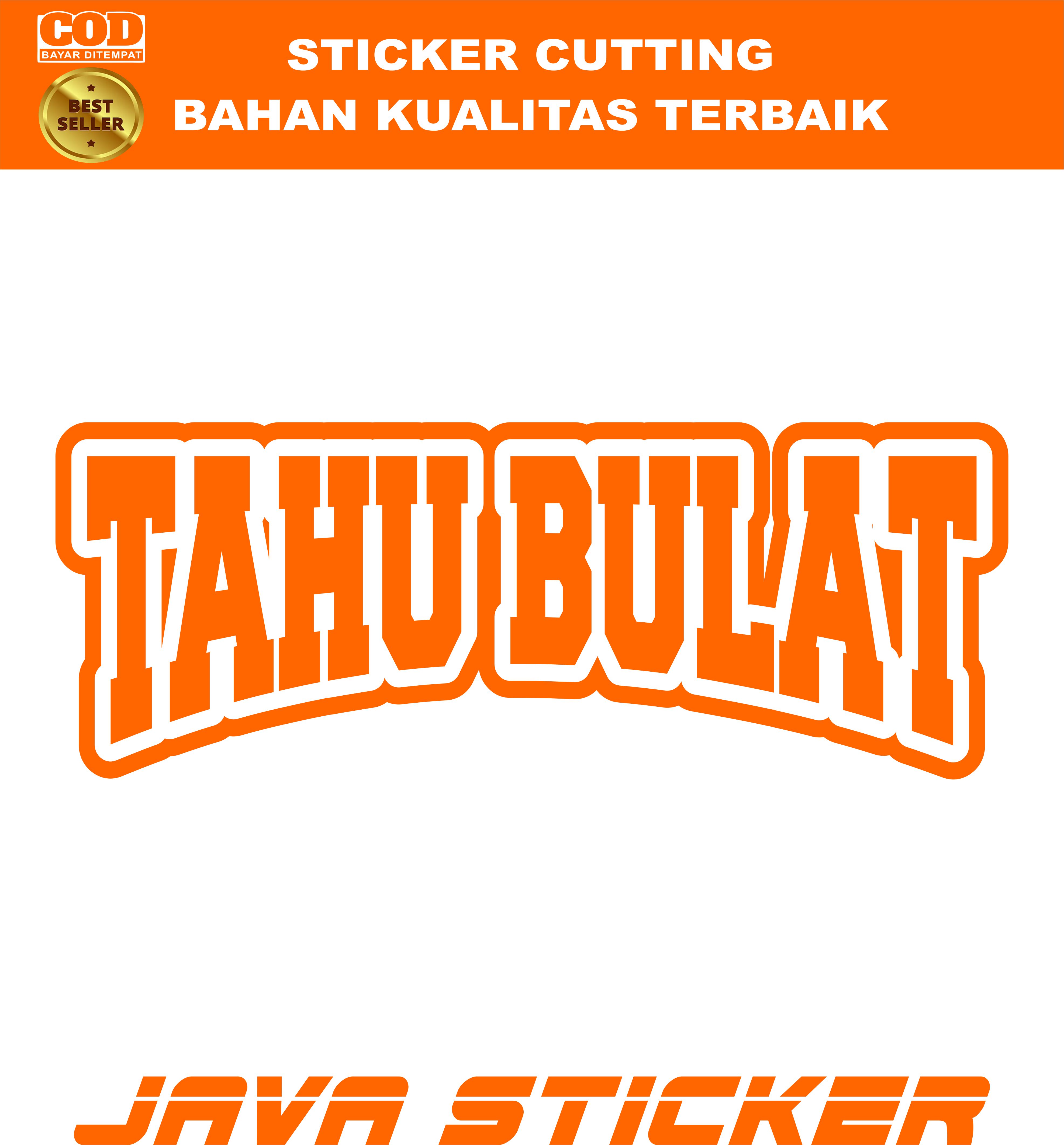 stiker cutting variasi kaca etalase/gerobak TUILISAN " TAHU BULAT ...
