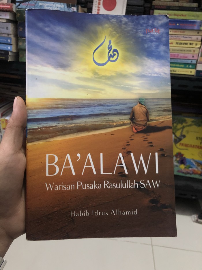 BUKU BA'ALAWI WARISAN PUSAKA RASULULLAH SAW - Habib Idrus Alhamid ...