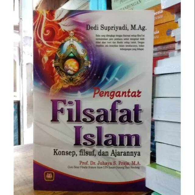 Pengantar Filsafat Islam Konsep filsuf dan Ajarannya karya Dedi ...