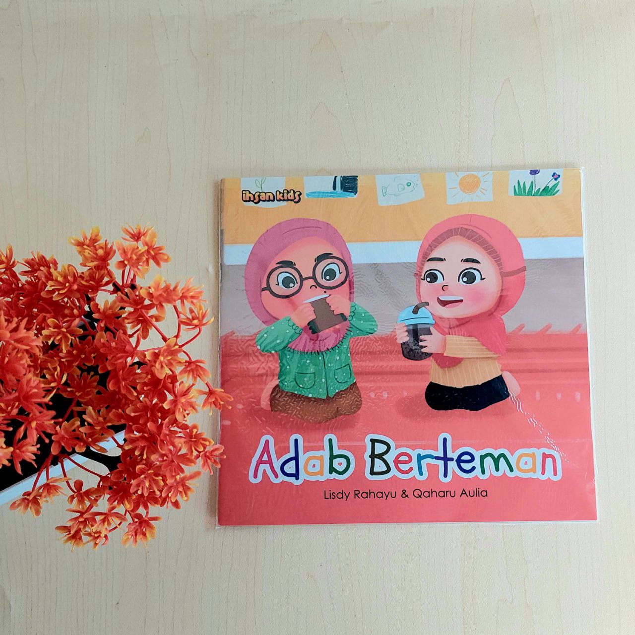 Seri Adab Anak Muslim : Adab Berteman | Lazada Indonesia