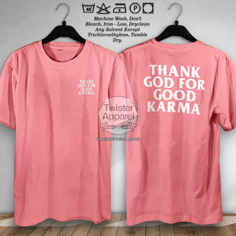 Kaos Baju Distro Thank God For Good Karma T-shirt Atasan Pria Wanita Cotton Combed 30s Murah ...