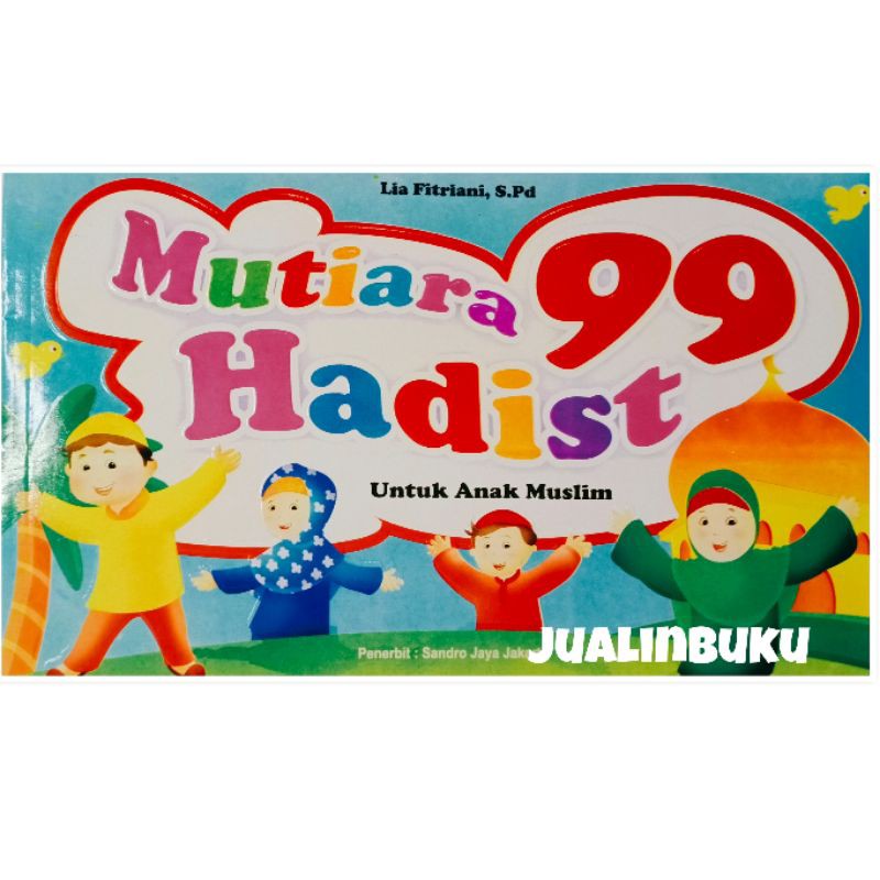 Buku Anak Islami Mutiara 99 Hadits untuk Anak Muslim - SDO | Lazada Indonesia