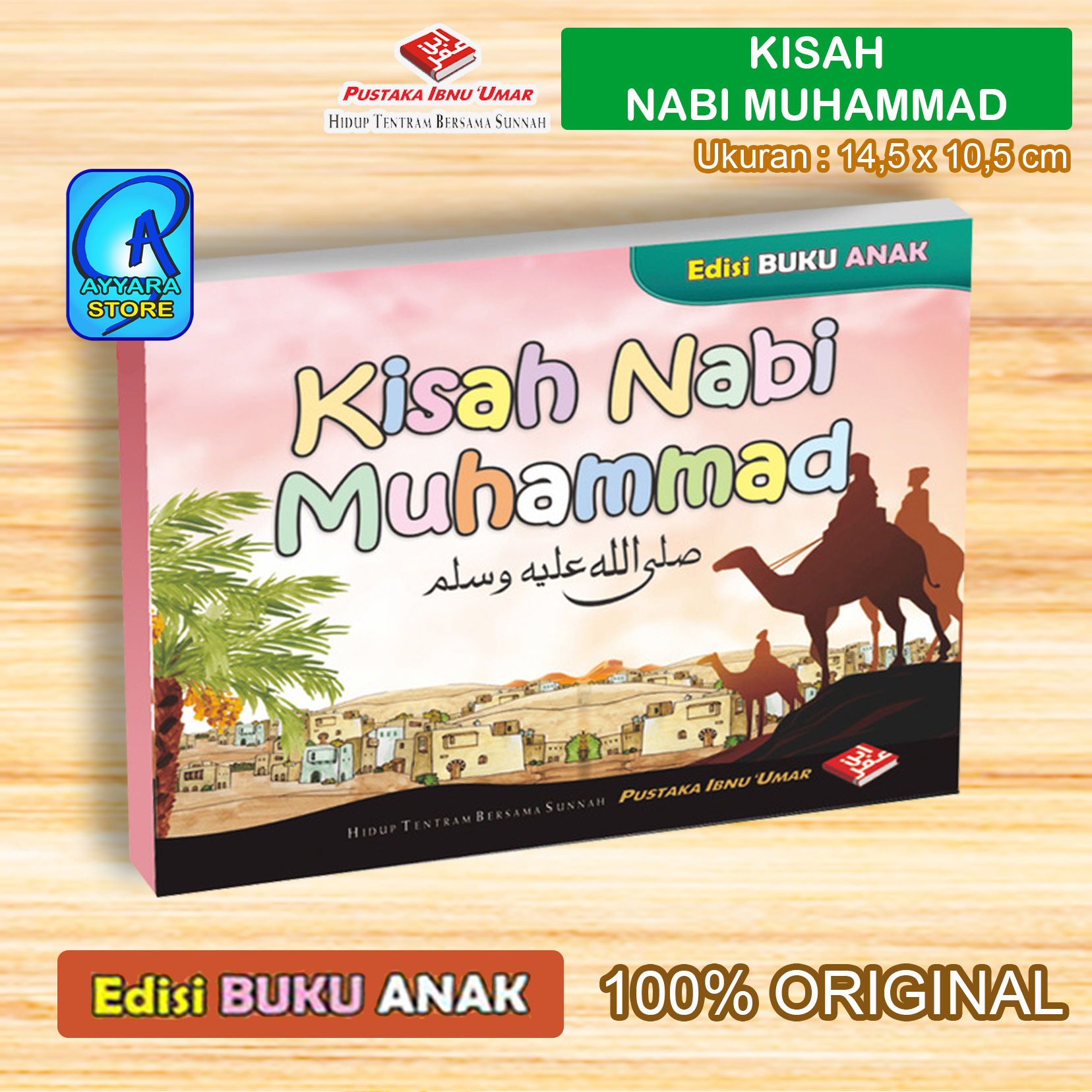 Kisah Nabi Muhammad - Edisi Buku Anak - Abu Muhammad Ibnu Shalih bin ...