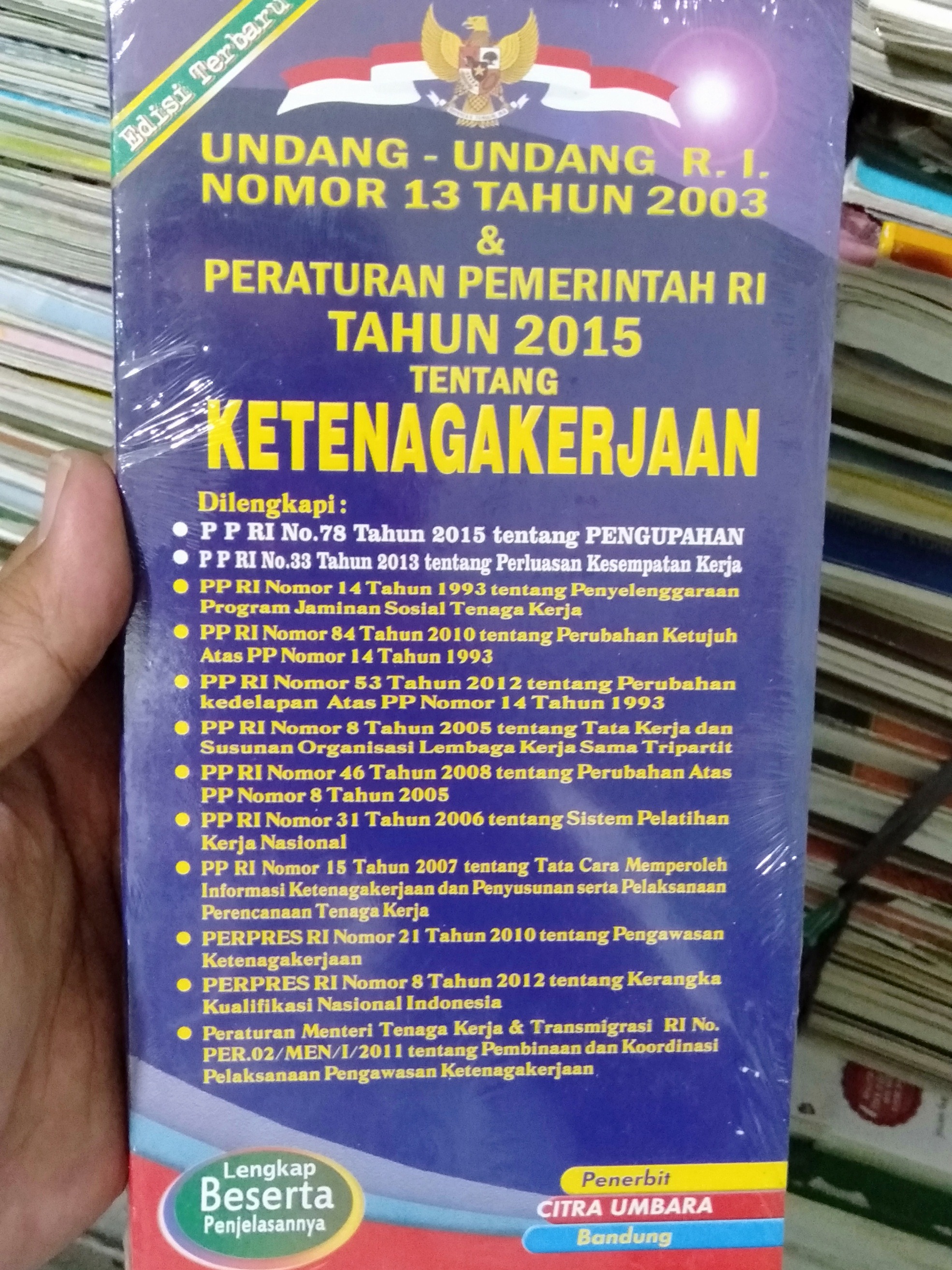 UNDANG UNDANG R.I NOMOR 13 TAHUN 2003 & PERATURAN PEMERINTAH R.I TAHUN ...