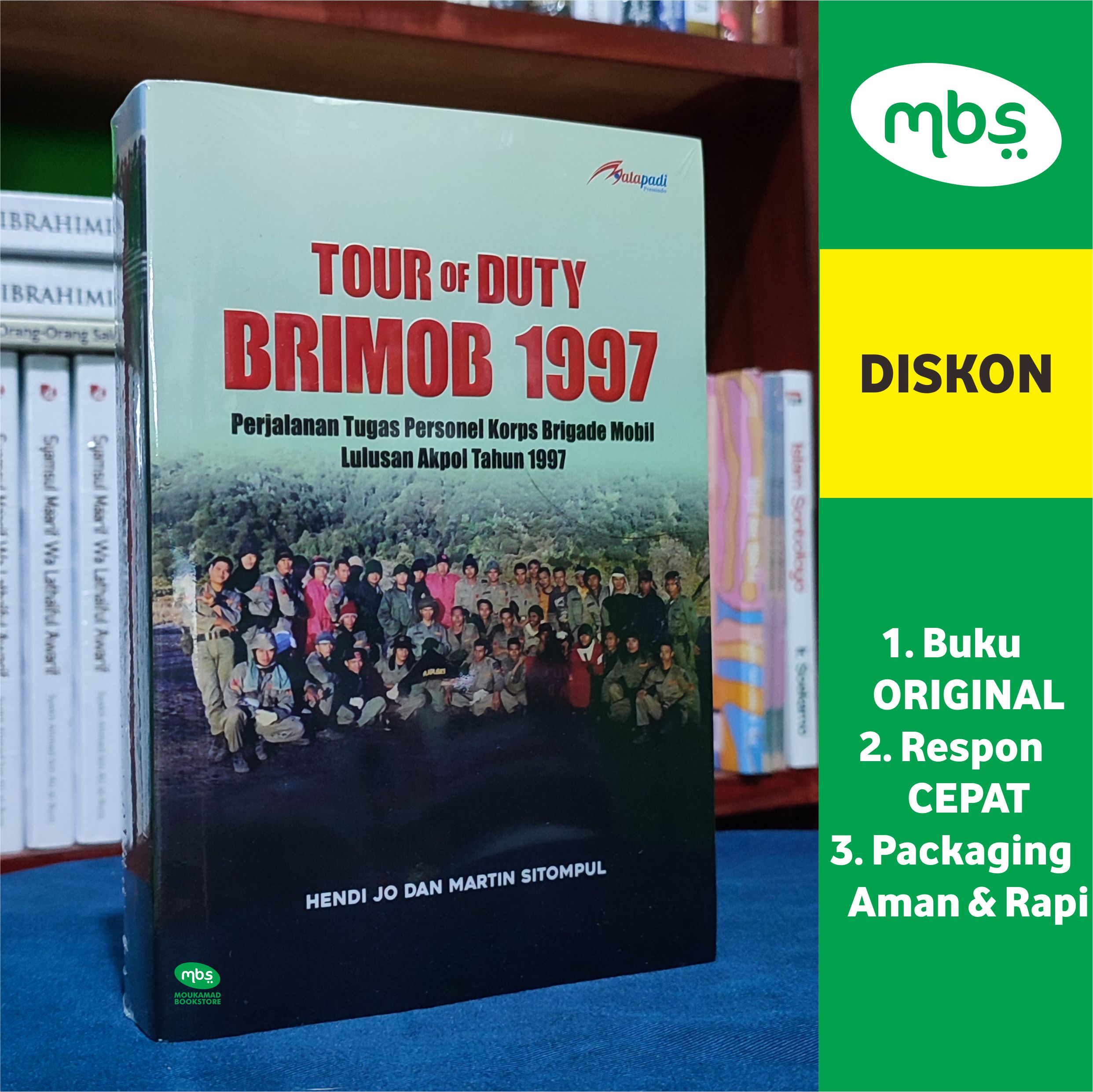 BUKU TOUR OF DUTY BRIMOB 1997 - Perjalanan Tugas Personel Korps Brigade ...