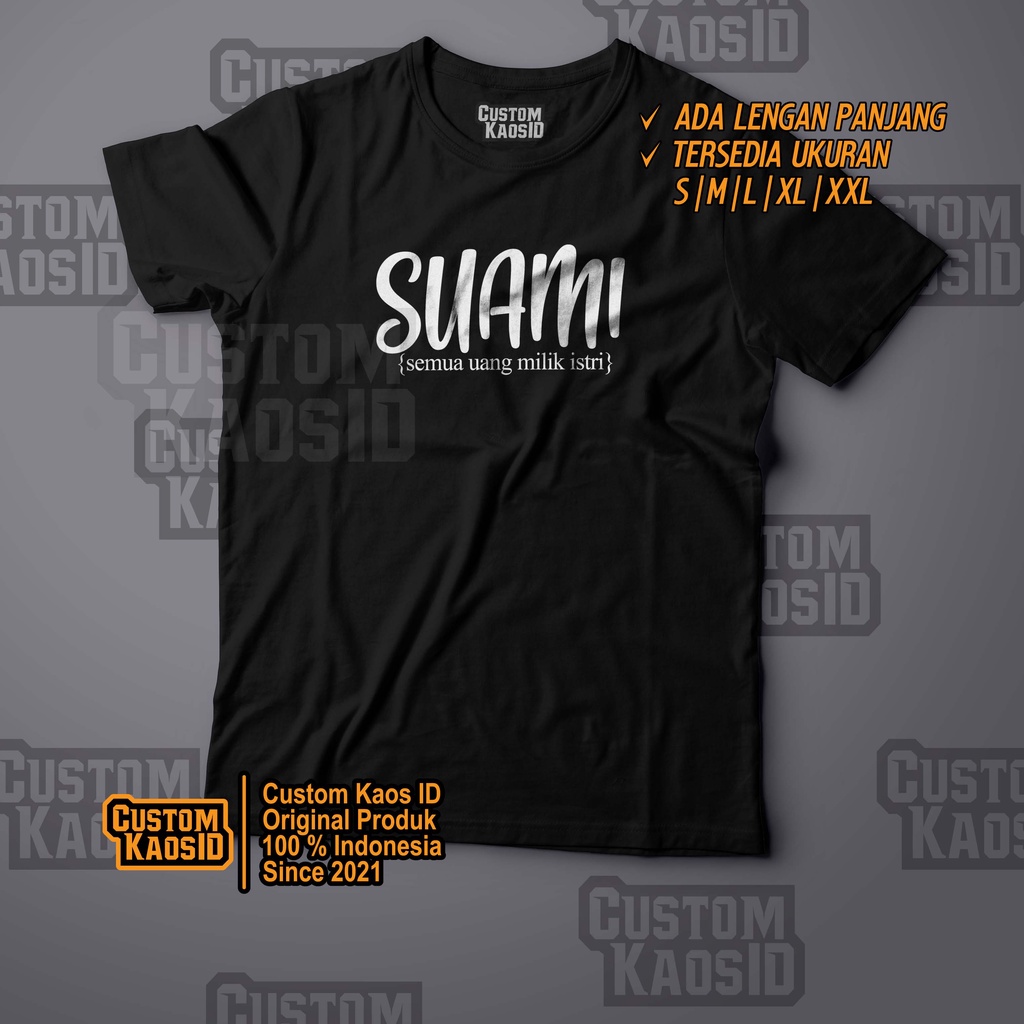 Kaos Suami idaman, Kaos Pria Semua uang milik istri Kaos Plesetan Suami ...
