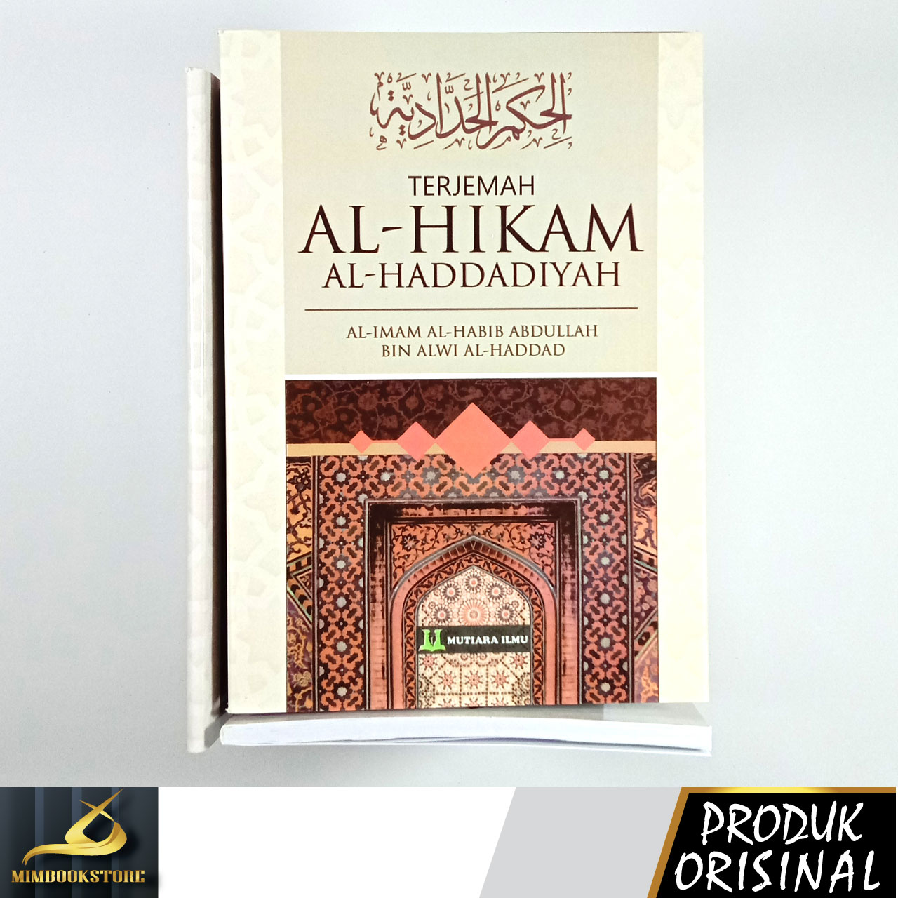 Buku - Terjemah Al-Hikam al-Haddadiyah - al-Imam al-Habib Abdullah bin Alwi al-Haddad - Penerbit ...