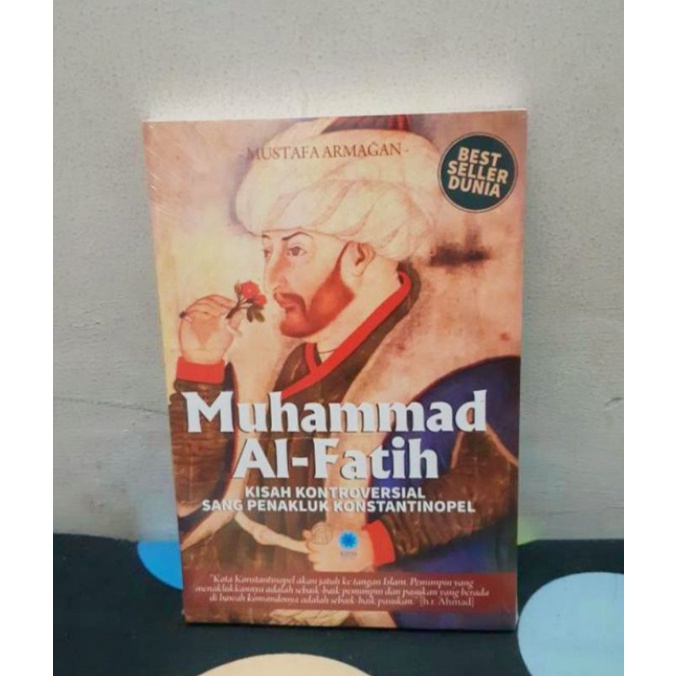 Muhammad Al-Fatih Kisah Kontroversial Penakluk Konstantinopel by ...