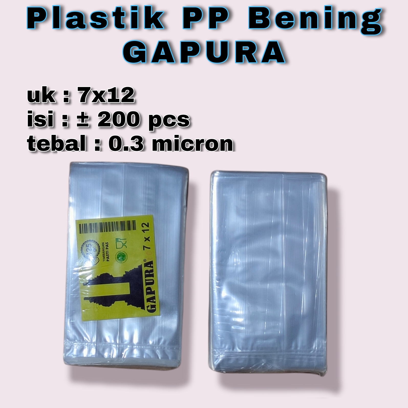 Kantong plastik bening ukuran 7x12 cm 0.30 micron cap GAPURA / plastik ...