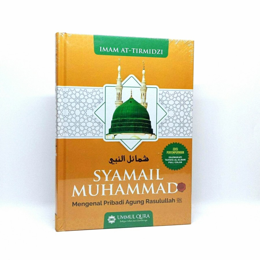 Buku Syamail Muhammad Mengenal Pribadi Agung Rasulullah - Imam At ...