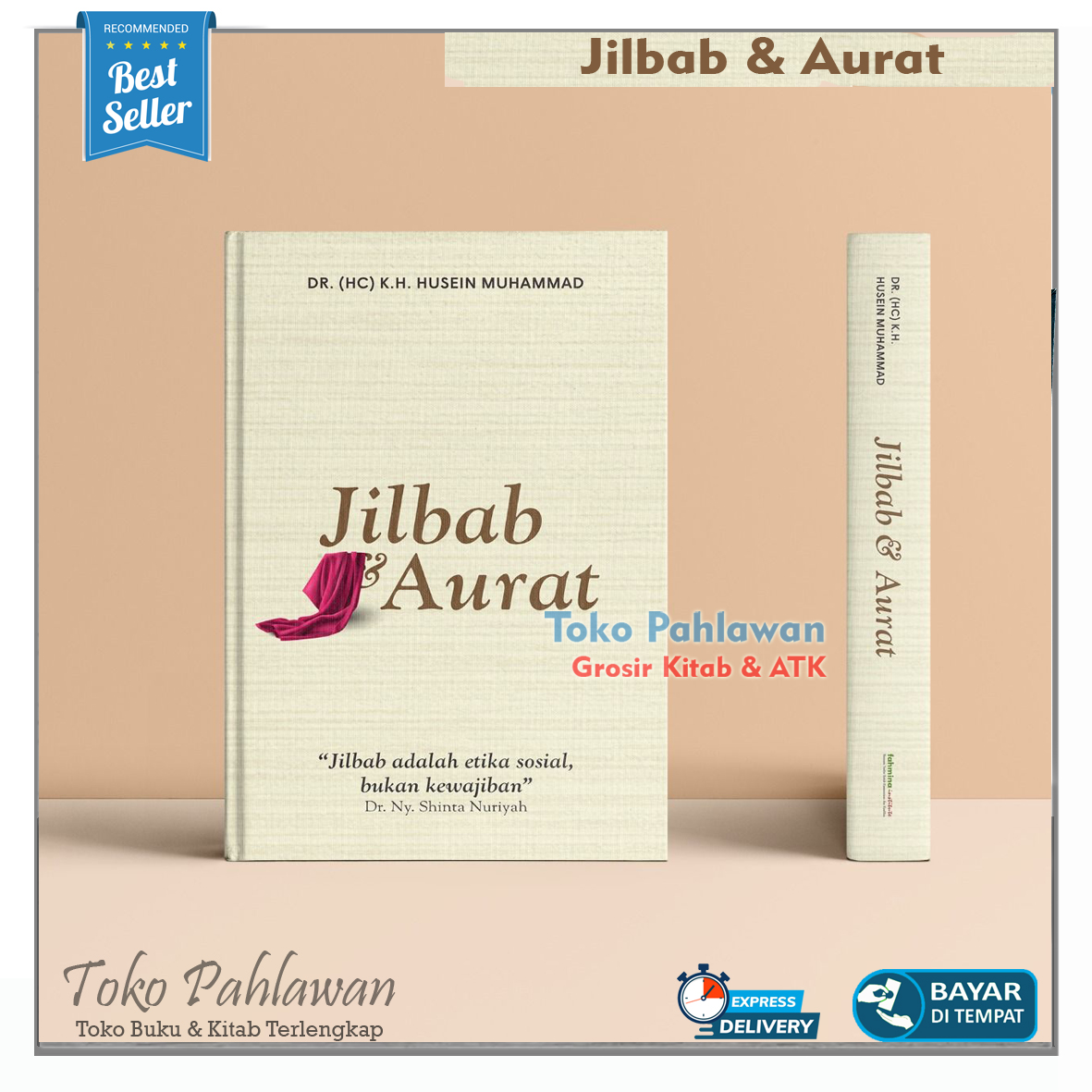 Buku Jilbab dan Aurat Karya Dr. (HC) KH Buya Husein Muhammad Revisi dari Buku Jilbab & Aurat ...
