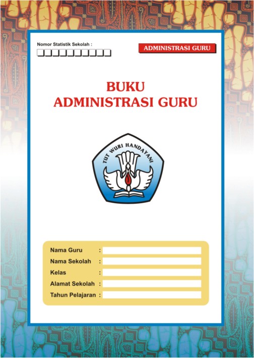 BUKU ADMINISTRASI GURU - DIKNAS (SD, SMP, SMA) MADRASAH (MI, MTS, MA ...