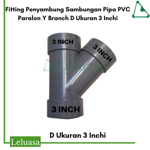 Fitting Penyambung Sambungan Pipa PVC Paralon Y Branch D Ukuran 3 Inchi ...