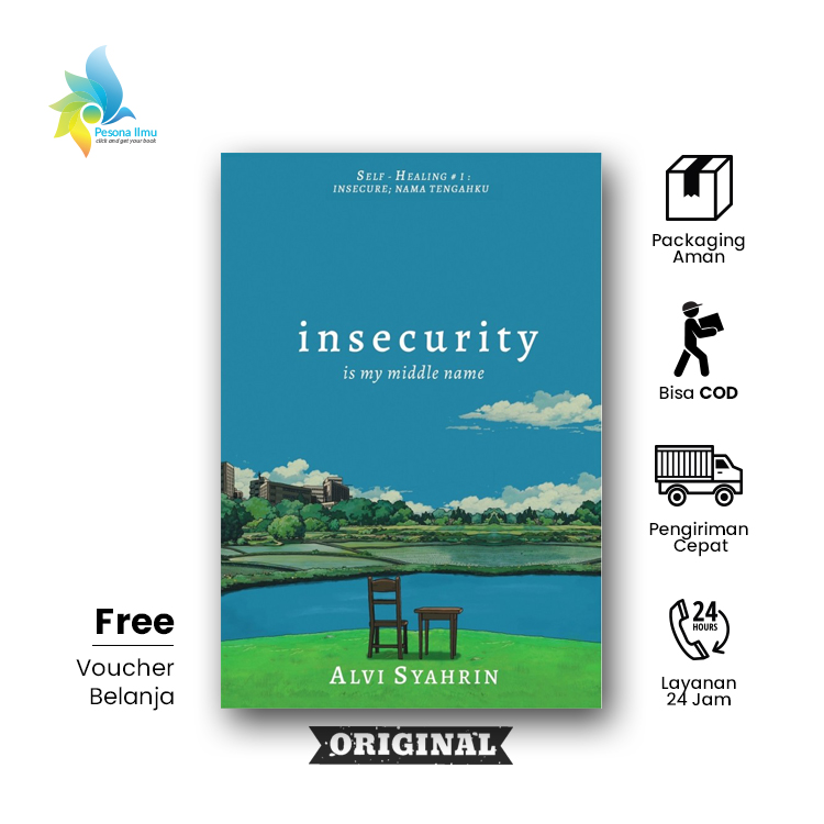 Buku Self Healing Insecurity : Is My Middle Name - Alvi Syahrin ...