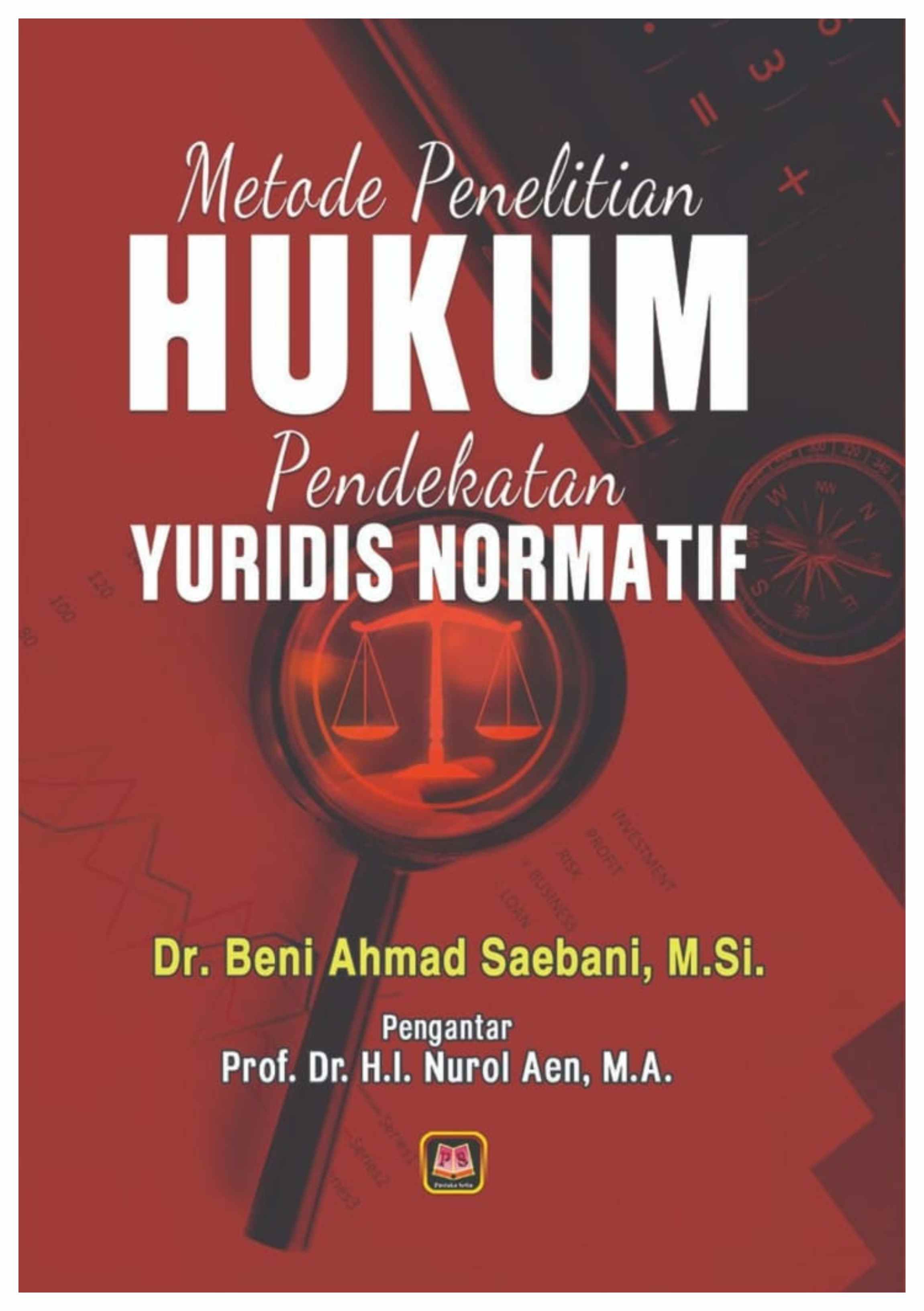 Metode Penelitian Hukum Pendekatan Yuridis Normatif - Beni Ahmad ...