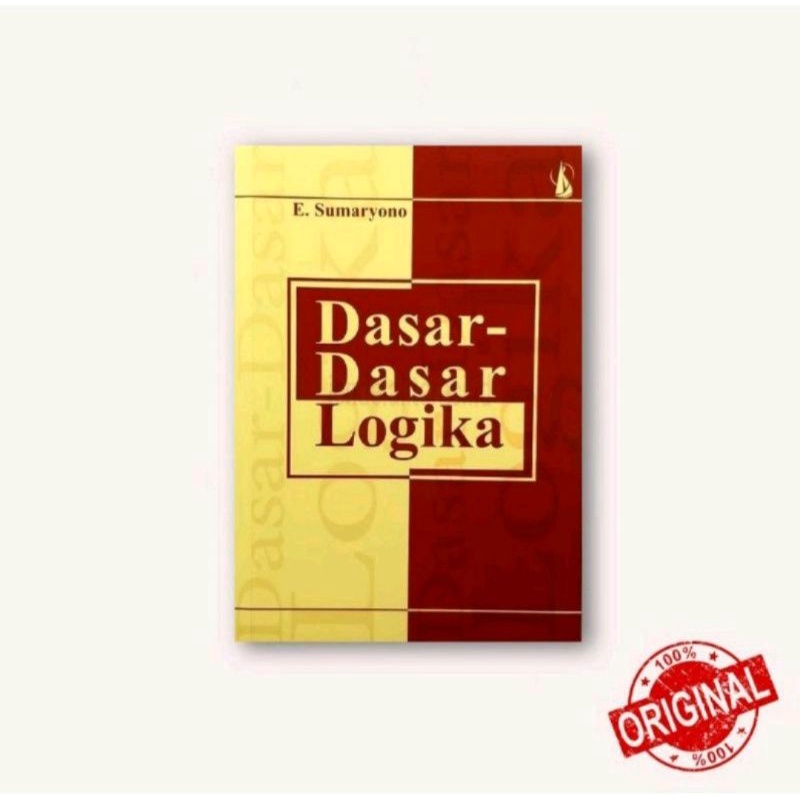 DASAR DASAR LOGIKA - E Sumaryono | Lazada Indonesia