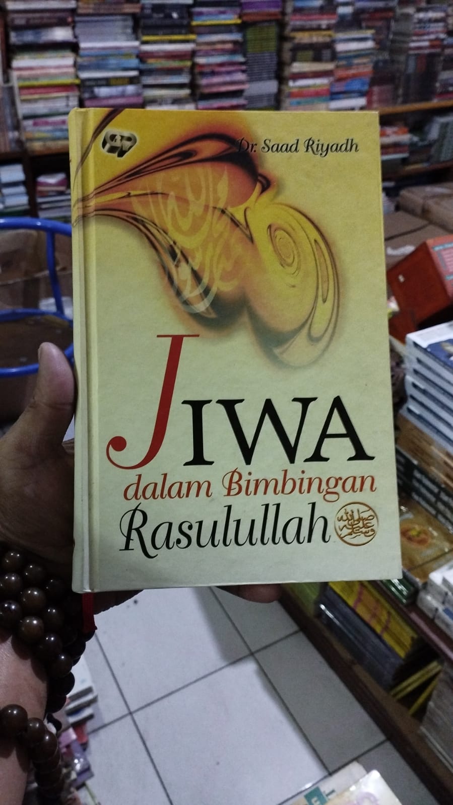 Buku Jiwa Dalam Bimbingan Rasulullah SAW Saad Riyadh Dr. /GIP ORIGNAL ...