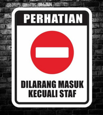 Sticker Warning Sign Dilarang Masuk Kecuali Staff 20 x 25 cm | Lazada ...
