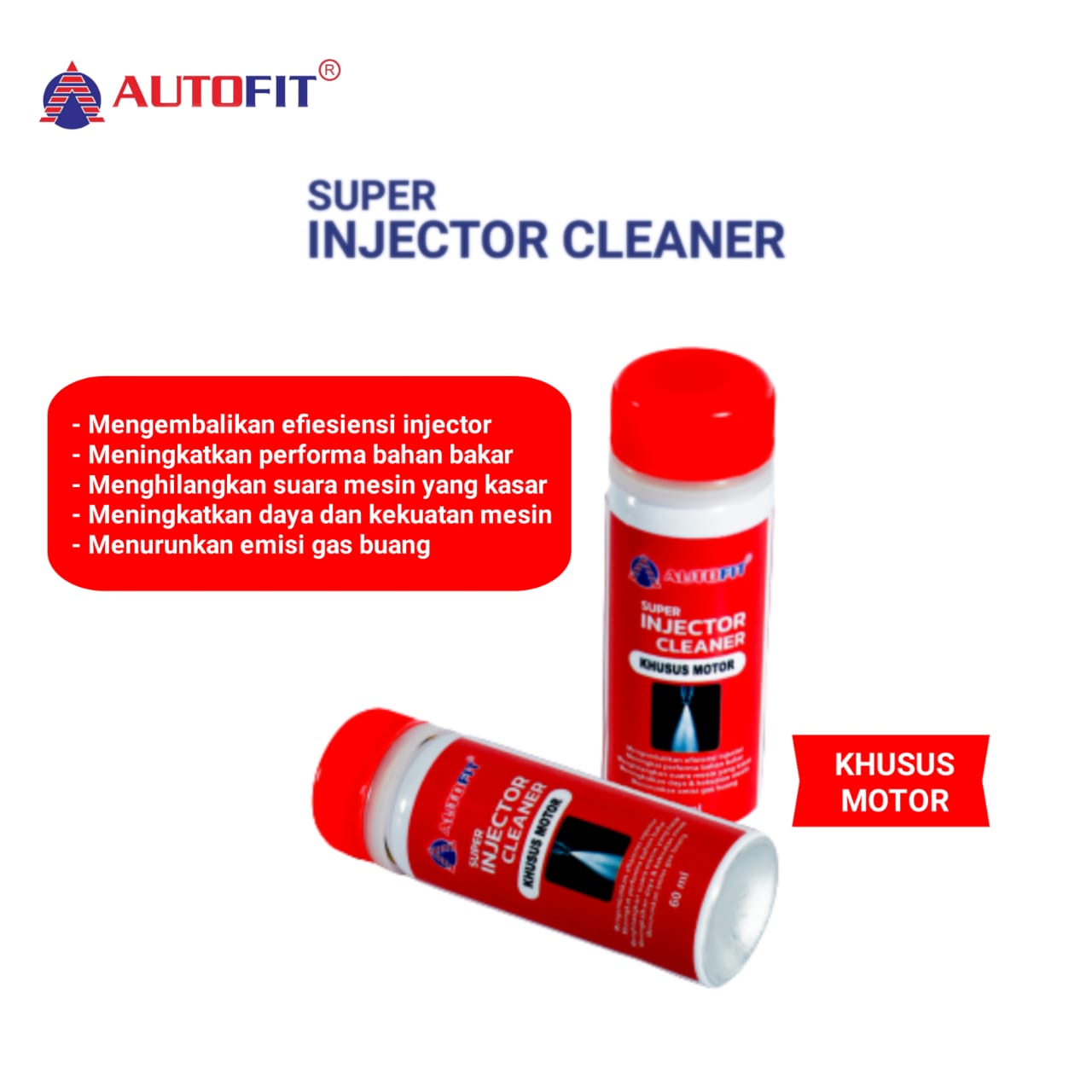 Cairan Super Injector Cleaner 60ml AUTOFIT Cairan Pembersih Injector ...