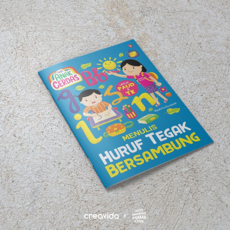 Seri Anak Cerdas Menulis Huruf Tegak Bersambung - Buku Belajar Menulis ...