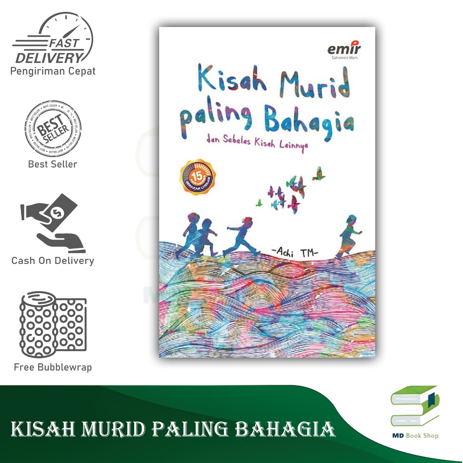 BEST SELLER ORIGINAL KISAH MURID PALING BAHAGIA ACHI TM -EMIR | Lazada ...