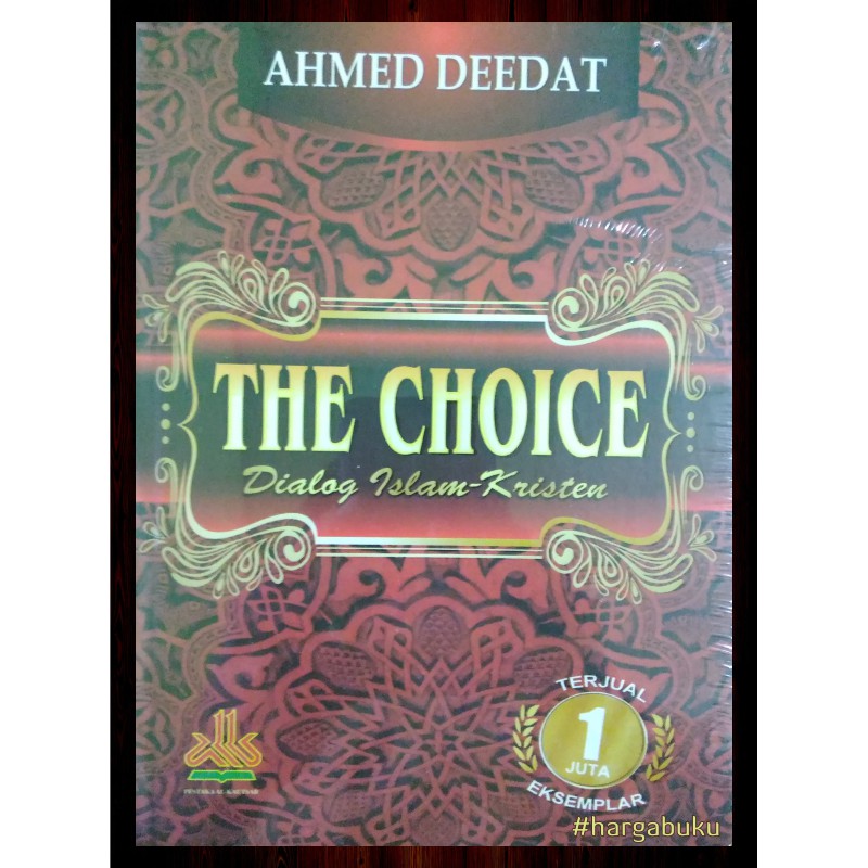 Buku The Choice - Dialog Islam Kristen [Original] Hard Cover - Ahmed Deedat - Pustaka Al-kautsar ...